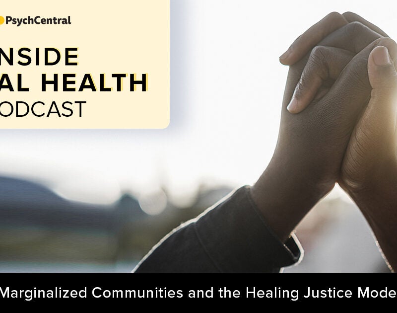 Podcast: Marginalized Communities and the Healing Justice Model