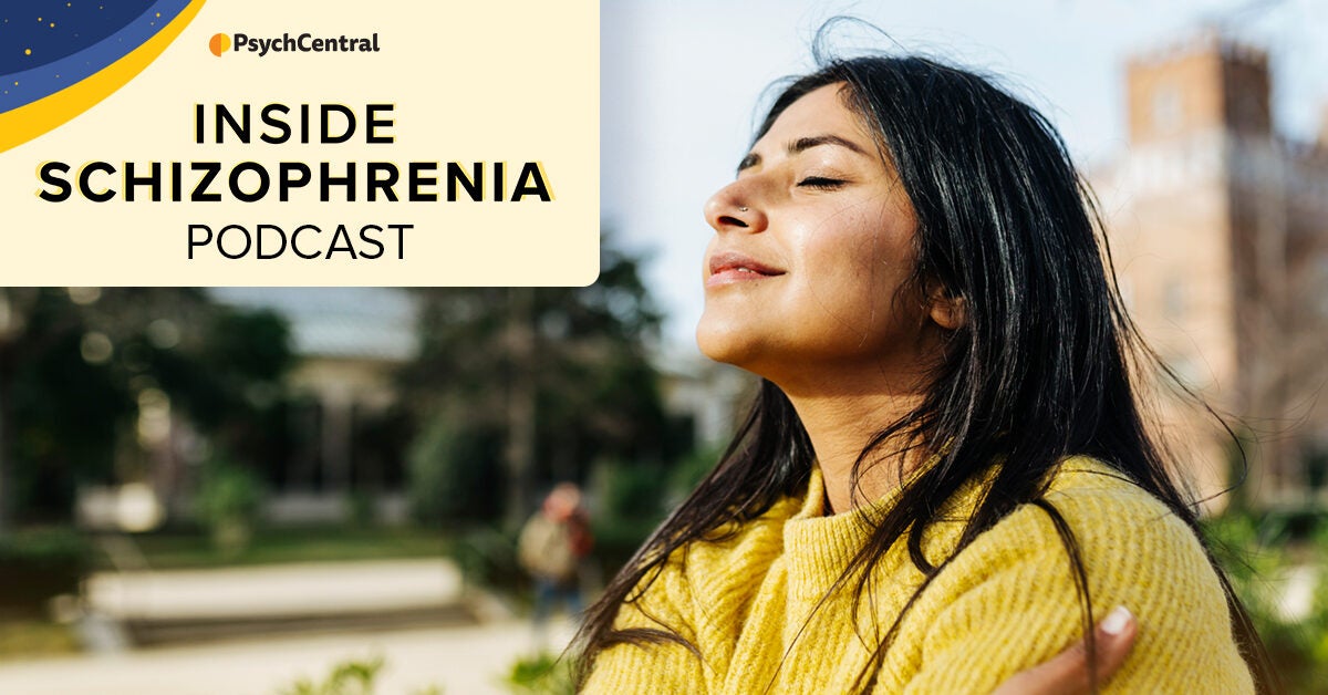 Podcast: Accepting a Diagnosis of Schizophrenia